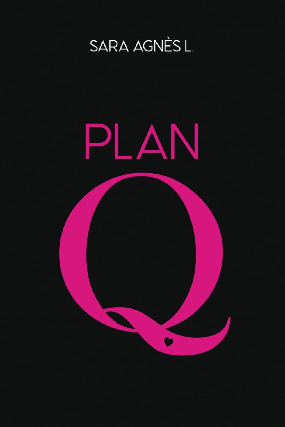 Plan Q | Sara Agnès L.